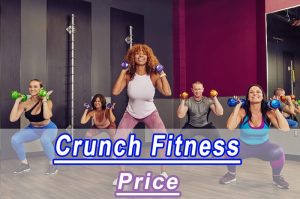 Crunch Fitness Membership Cost & Prices List 2025