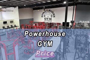 Powerhouse Gym Prices 2026: Membership Cost & Price List